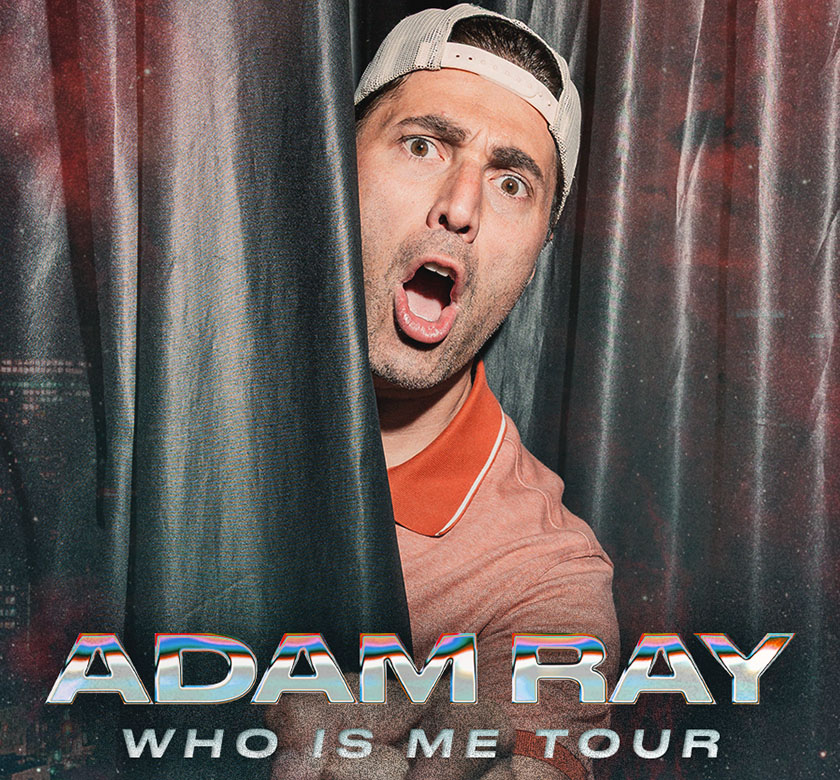 Adam Ray: WHO IS ME Tour Friday, Mar 27, 2026 7:00 PM | CAPA Ticket Center