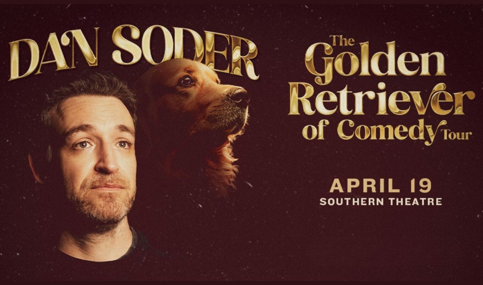Dan Soder: The Golden Retriever of Comedy Tour
